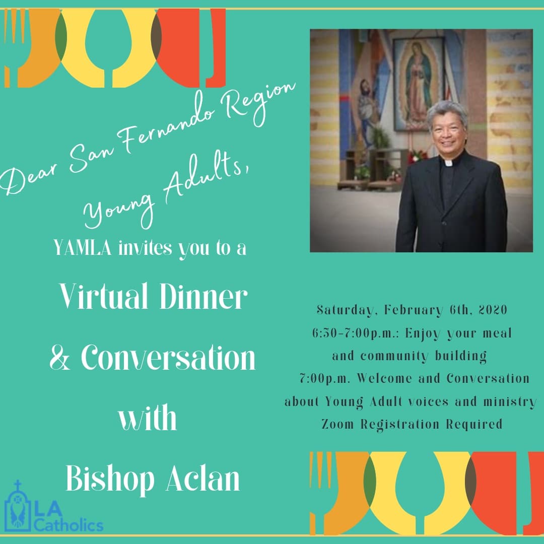 San Fernando Young Adult Virtual Dinner with Bishop Aclan | LA Catholics