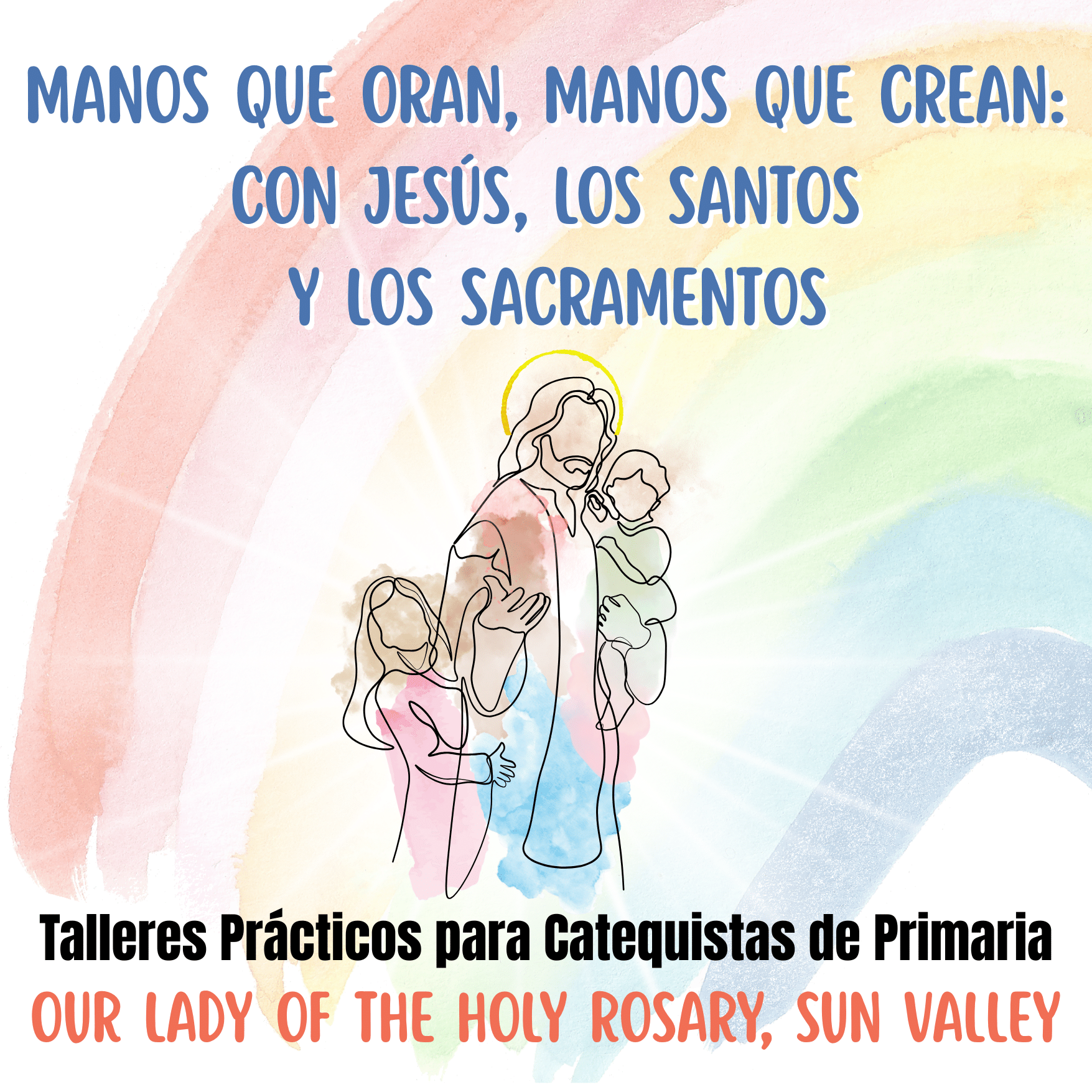 Manos que Oran, Manos que Crean Our Lady of the Holy Rosary | LA Catholics